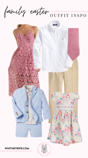 Easter Sunday Outfits for the Entire Family! – Whitney Rife